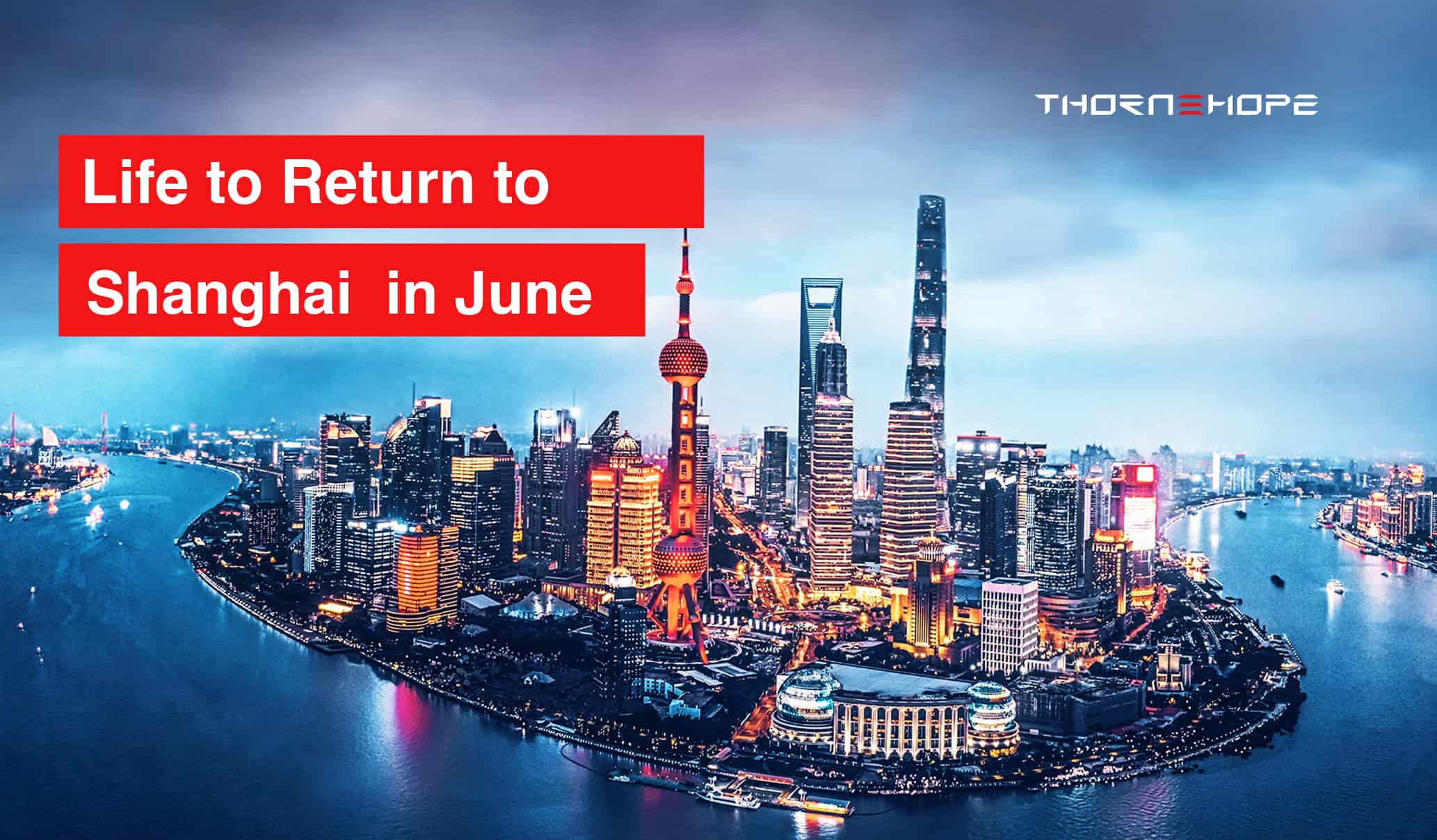Life to return to Shanghai in June | We Make Success Happen